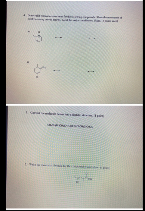 Solved 4. Draw valid resonance structures for the following | Chegg.com