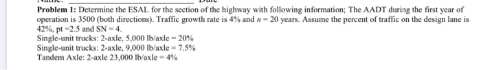 Solved Problem 1: Determine the ESAL for the section of the | Chegg.com
