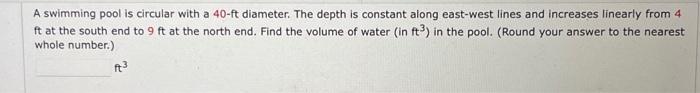 Solved A swimming pool is circular with a 40 -ft diameter. | Chegg.com