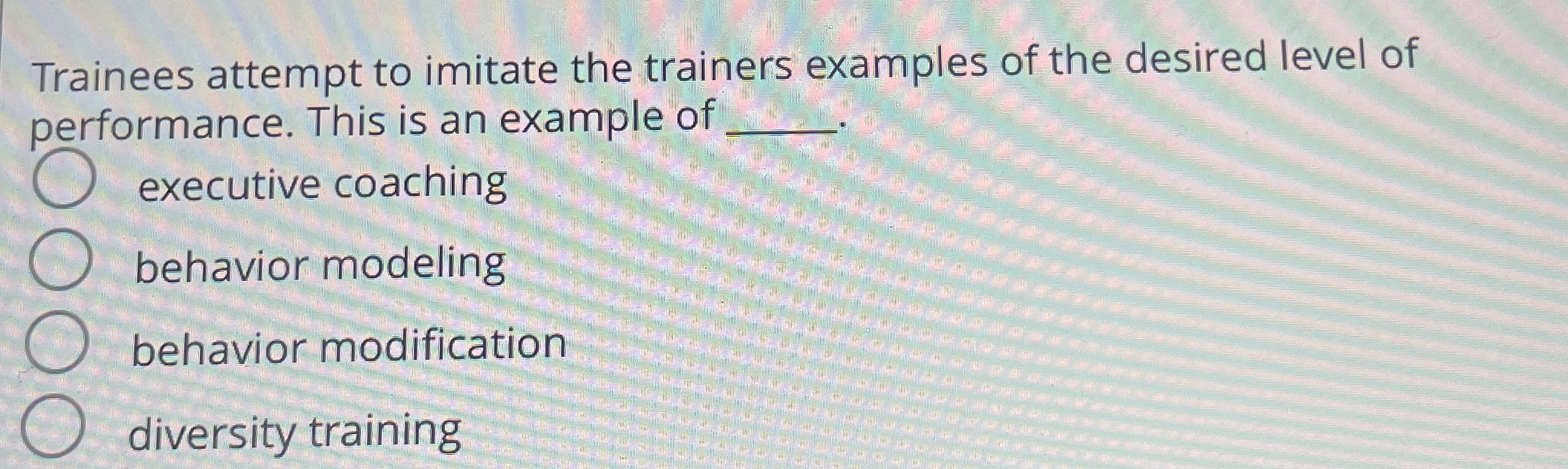 Solved Trainees attempt to imitate the trainers examples of | Chegg.com