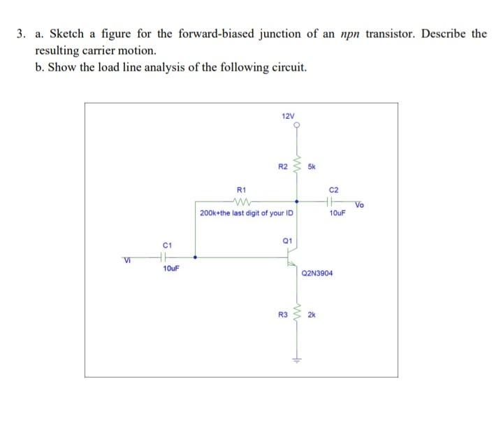 Solved 3. a. Sketch a figure for the forward-biased junction | Chegg.com