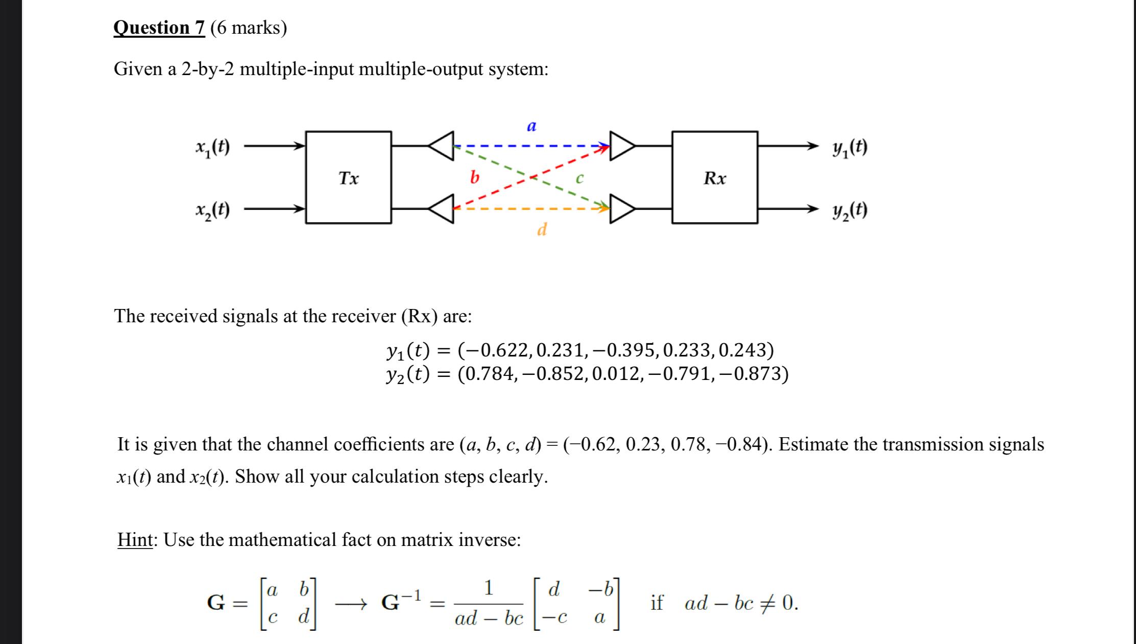 Solved Question 7 (6 ﻿marks)Given a 2-by-2 ﻿multiple-input | Chegg.com