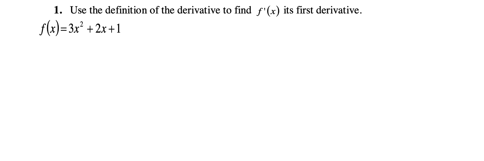 Solved Use the definition of the derivative to find f'(x) | Chegg.com