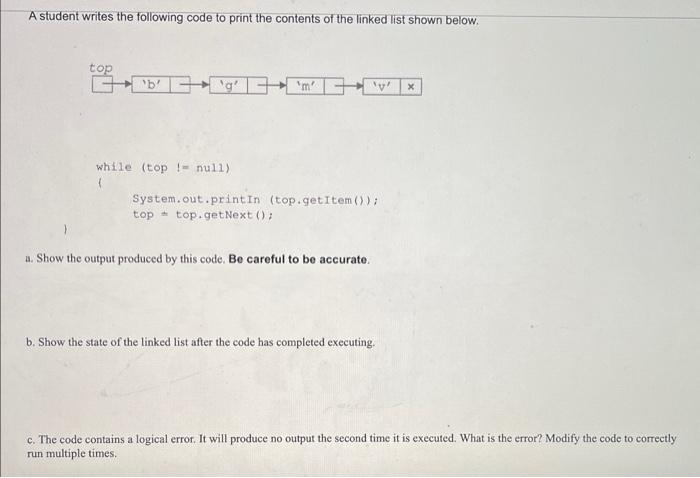 Solved A student writes the following code to print the | Chegg.com