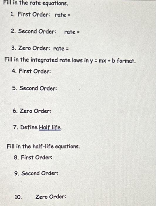 Solved 2. Second Order: rate = 3. Zero Order: rate = Fill in | Chegg.com