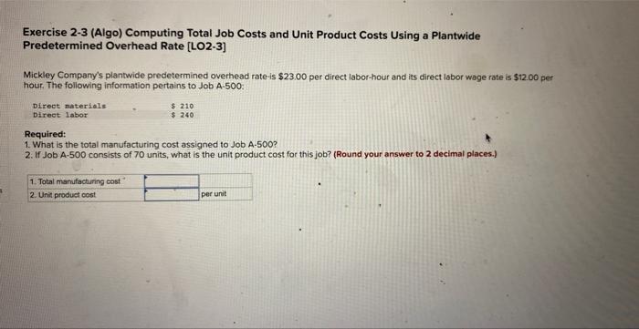 Solved Exercise 2-3 (Algo) Computing Total Job Costs and | Chegg.com