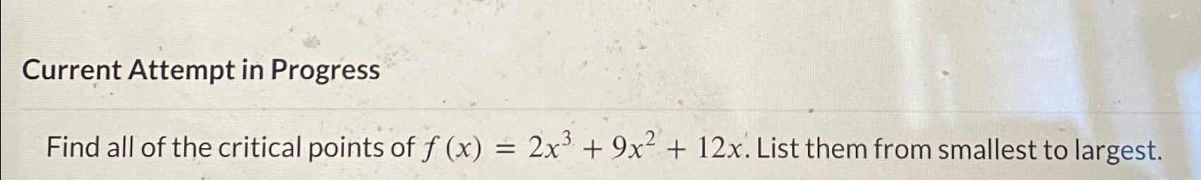 Solved Current Attempt in ProgressFind all of the critical | Chegg.com