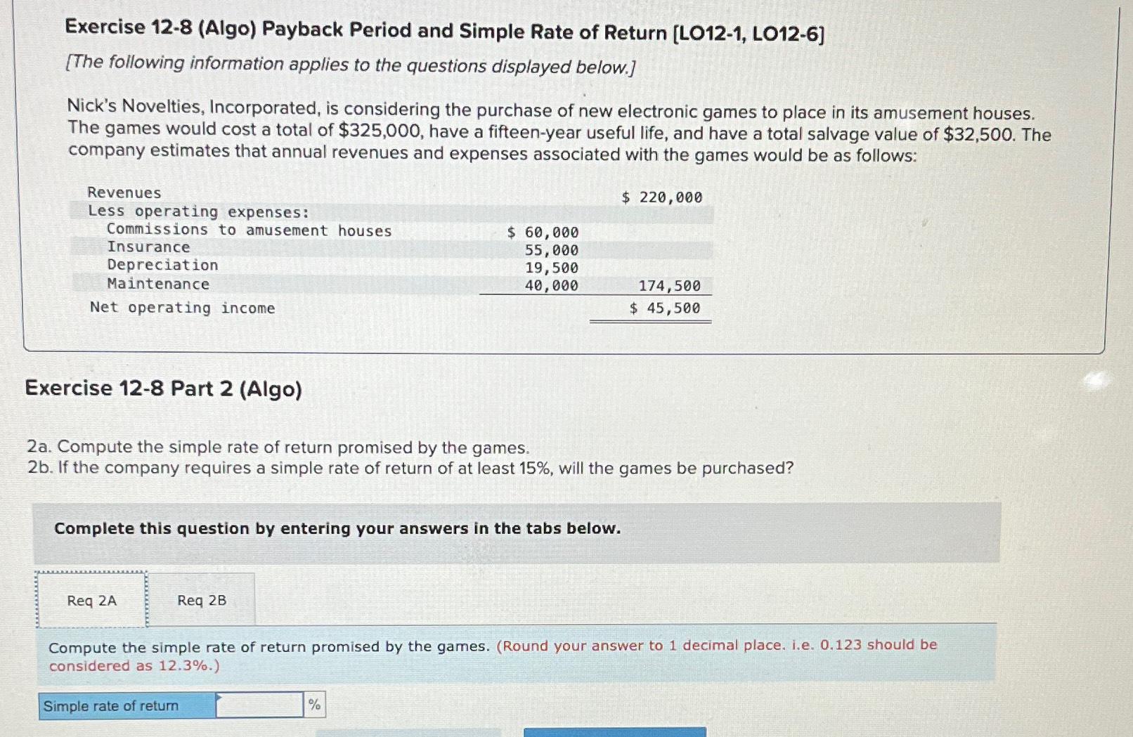 Solved Exercise 12-8 (Algo) ﻿Payback Period and Simple Rate | Chegg.com