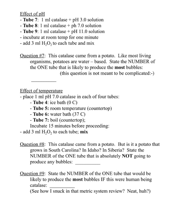 Solved Effect of pH - Tube 7: 1 ml catalase + pH 3.0 | Chegg.com