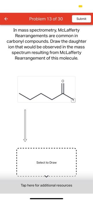 Solved In mass spectrometry, McLafferty Rearrangements are | Chegg.com