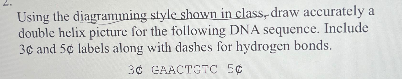 Solved Using the diagramming style shown in class, draw | Chegg.com