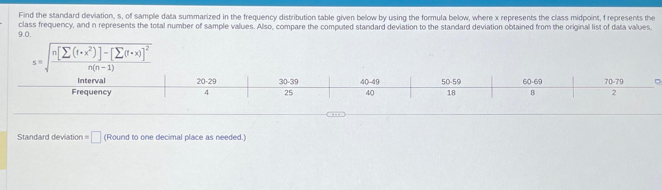Solved Find the standard deviation, s, ﻿of sample data | Chegg.com