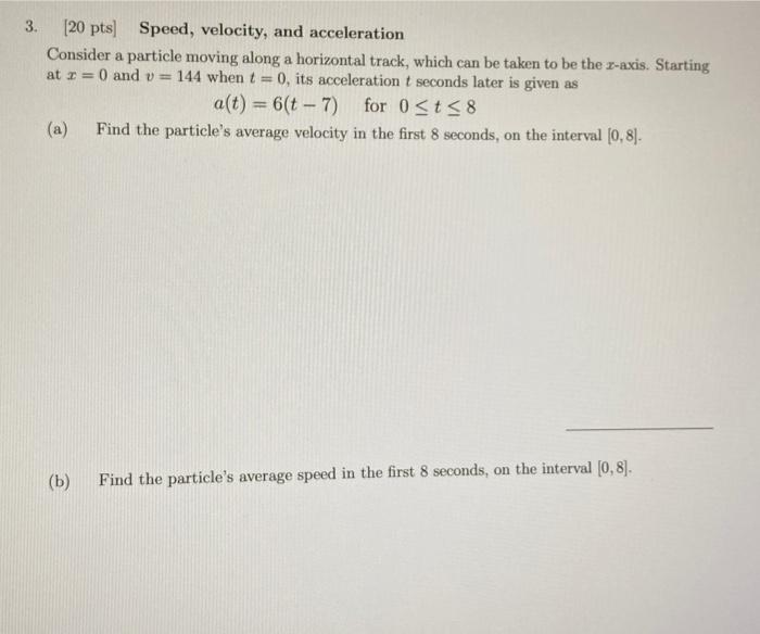 Solved [20 pts] Speed, velocity, and acceleration Consider a | Chegg.com