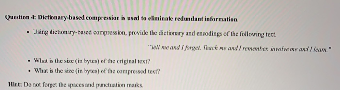 Solved . Question 4: Dictionary-based compression is used to | Chegg.com
