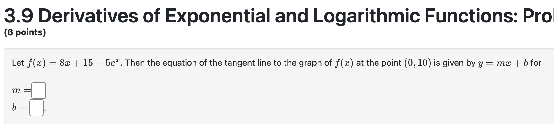 Solved 3.9 ﻿Derivatives of Exponential and Logarithmic | Chegg.com