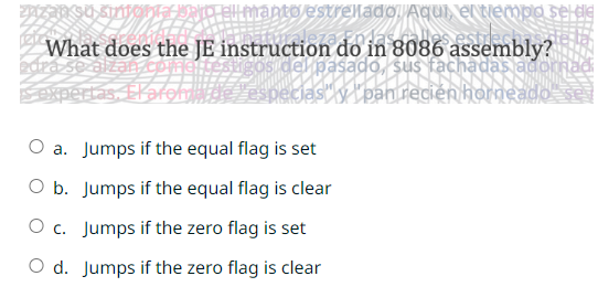 Solved What does the JE instruction do in 8086 ﻿assembly?a. | Chegg.com