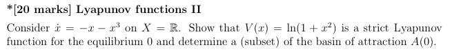 Solved *[20 marks] Lyapunov functions II Consider x˙=−x−x3 | Chegg.com