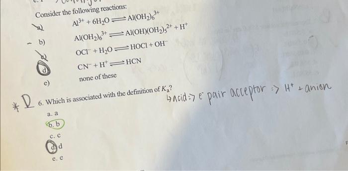 Solved - b) Al3++6H2O⇌Al(OH2)63+Al(OH2)63+⇌Al(OH)(OH2)2++H+ | Chegg.com