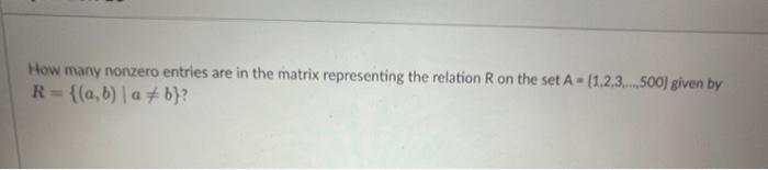 Solved How many nonzero entries are in the matrix | Chegg.com