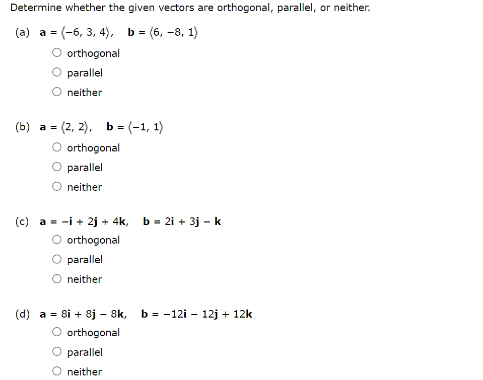 Solved Determine whether the given vectors are orthogonal, | Chegg.com