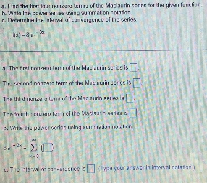 Solved a. Find the first four nonzero terms of the Maclaurin | Chegg.com