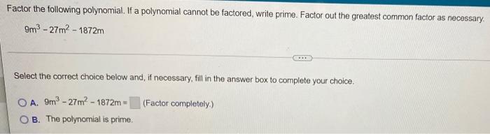 Solved Factor the following polynomial. If a polynomial | Chegg.com