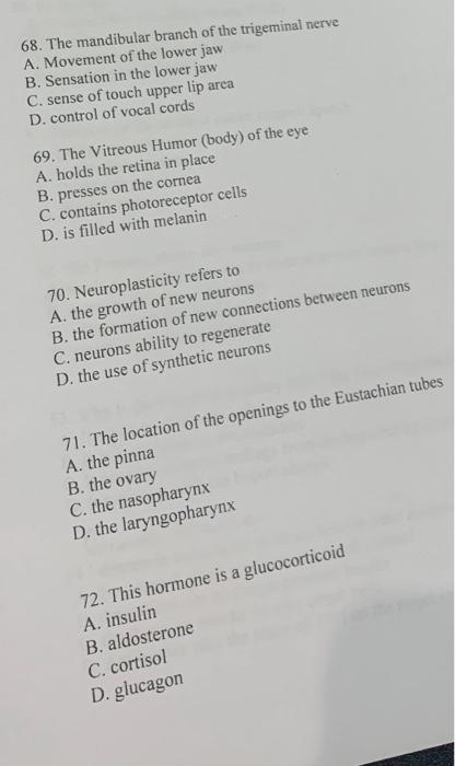 Solved 68. The mandibular branch of the trigeminal nerve A. | Chegg.com