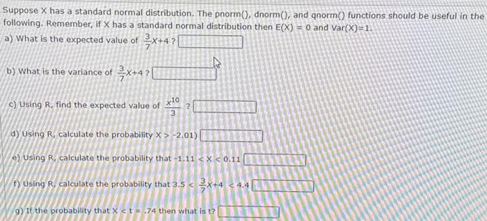 Solved Suppose X has a standard normal distribution. The | Chegg.com