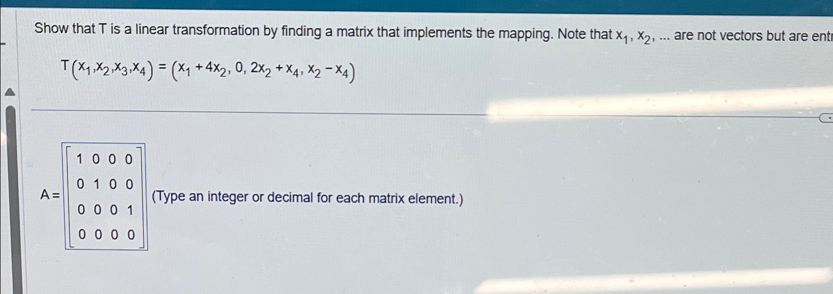 Solved Show that T ﻿is a linear transformation by finding a | Chegg.com