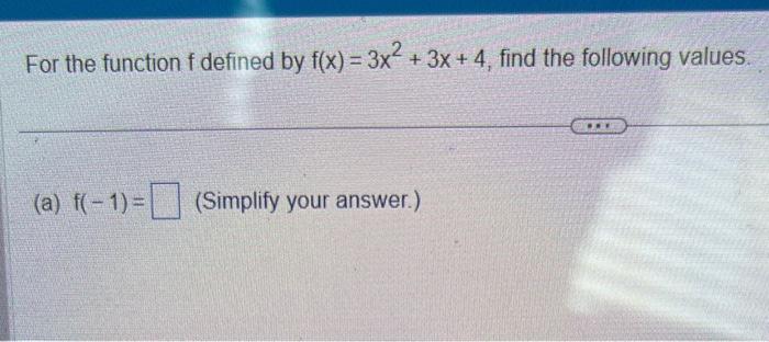 Solved For the function f defined by f(x)=3x2+3x+4, find the | Chegg.com