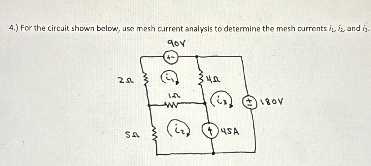 Solved 4.) ﻿For the circuit shown below, use mesh current | Chegg.com