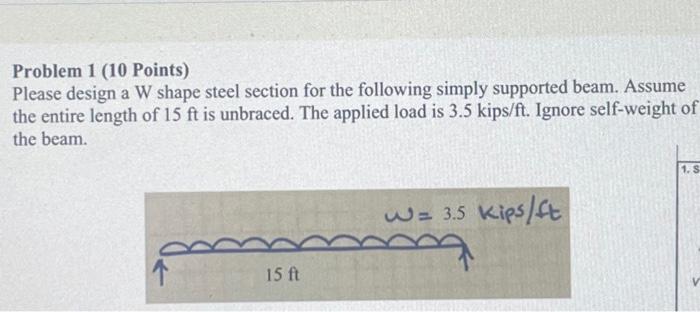 Solved Problem 1 (10 Points) Please design a W shape steel | Chegg.com