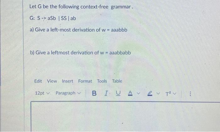 Solved b) Give a leftmost derivation of w= aaabbabb | Chegg.com