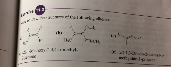 Solved Exercise 11-3 the structures of the following | Chegg.com Solved Exercise 11-3 the structures of the following | Chegg.com