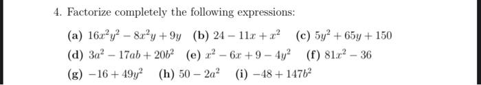 Solved 4. Factorize completely the following expressions: | Chegg.com