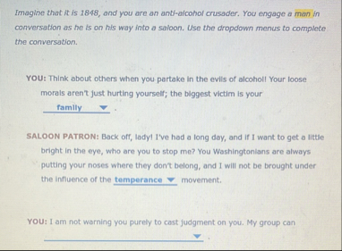 Solved Imagine that it is 1848, ﻿and you are an anti-alcohol | Chegg.com