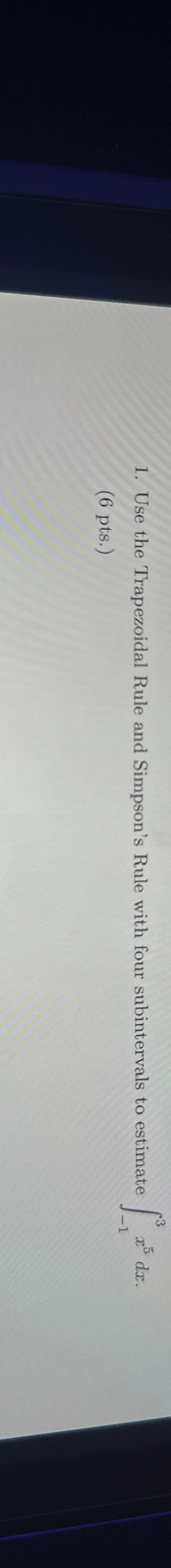 Solved Use the Trapezoidal Rule and Simpson's Rule with four | Chegg.com
