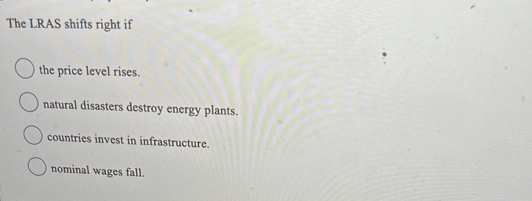 Solved The LRAS shifts right if ﻿the price level | Chegg.com