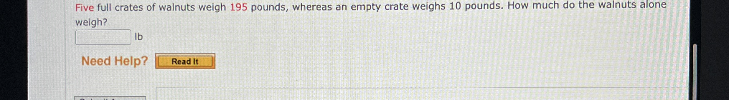 Five full crates of walnuts weigh 195 ﻿pounds, | Chegg.com