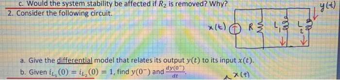 Solved Y6+) c. Would the system stability be affected if R, | Chegg.com