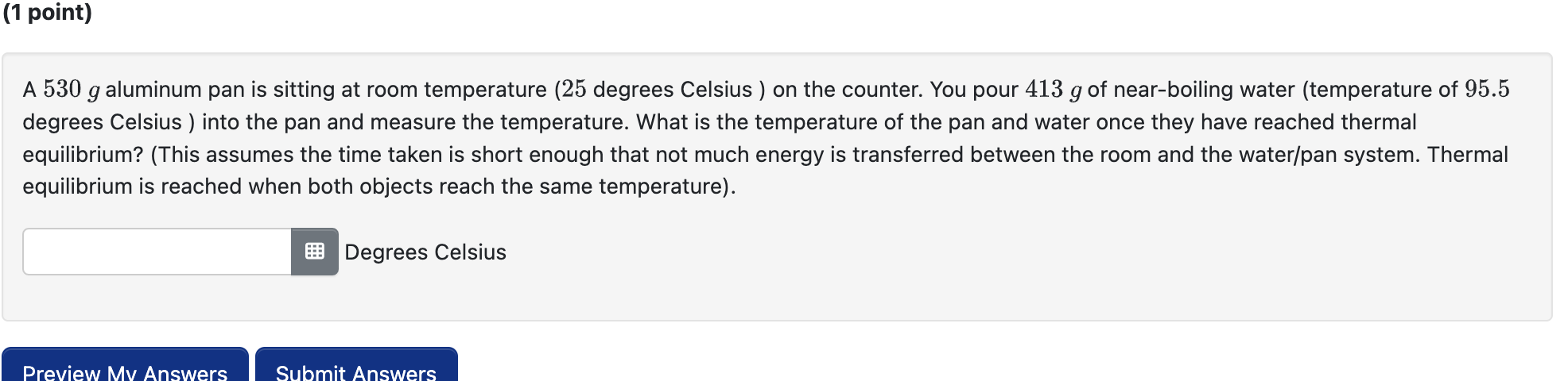 Solved A 530 ﻿g aluminum pan is sitting at room temperature | Chegg.com