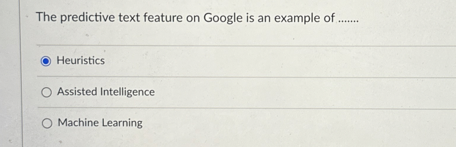 Solved The predictive text feature on Google is an example | Chegg.com