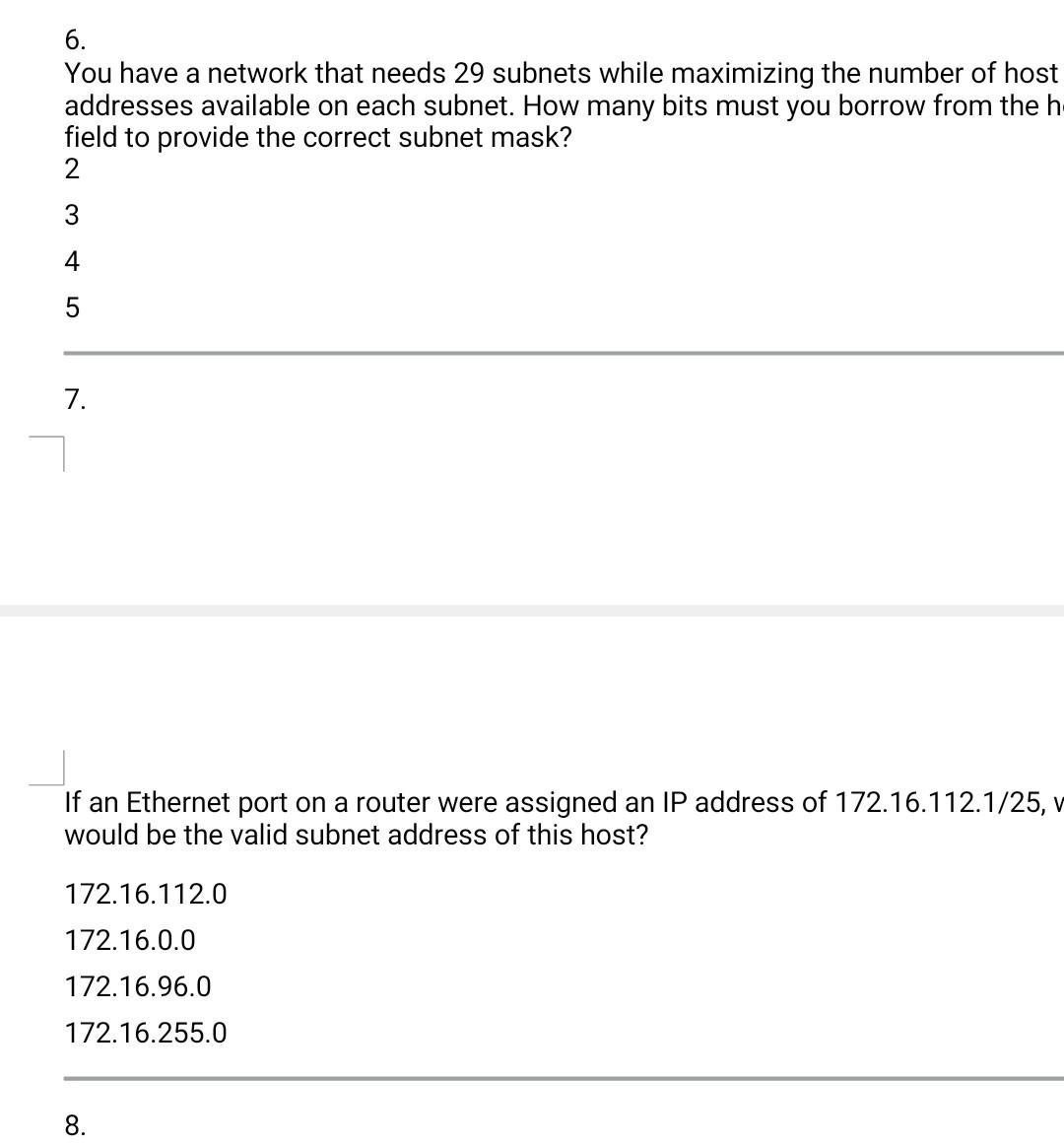 6. You have a network that needs 29 subnets while | Chegg.com