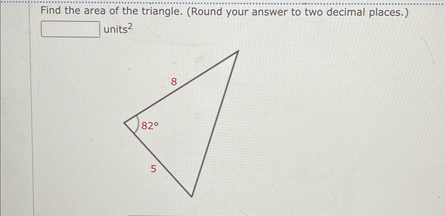 Solved Find the area of the triangle. (Round your answer to | Chegg.com