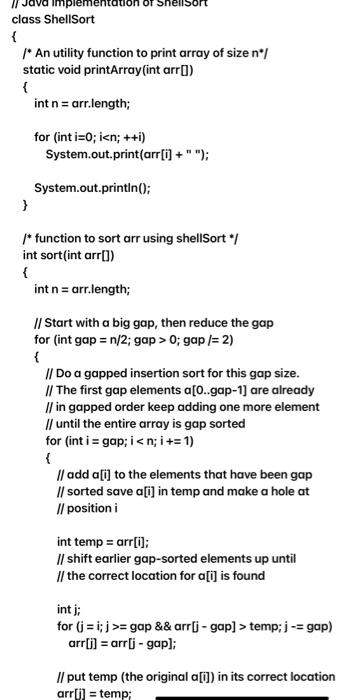 Solved class ShellSort { /* An utility function to print | Chegg.com