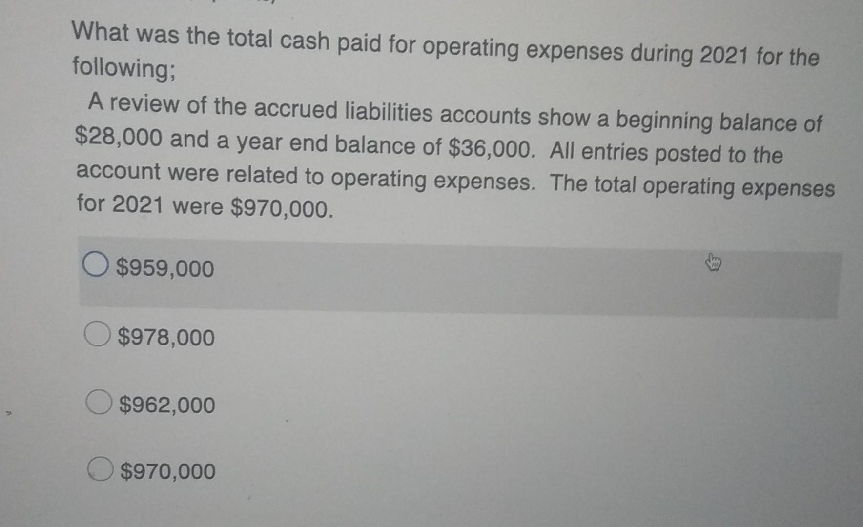 Solved What was the total cash paid for operating expenses | Chegg.com