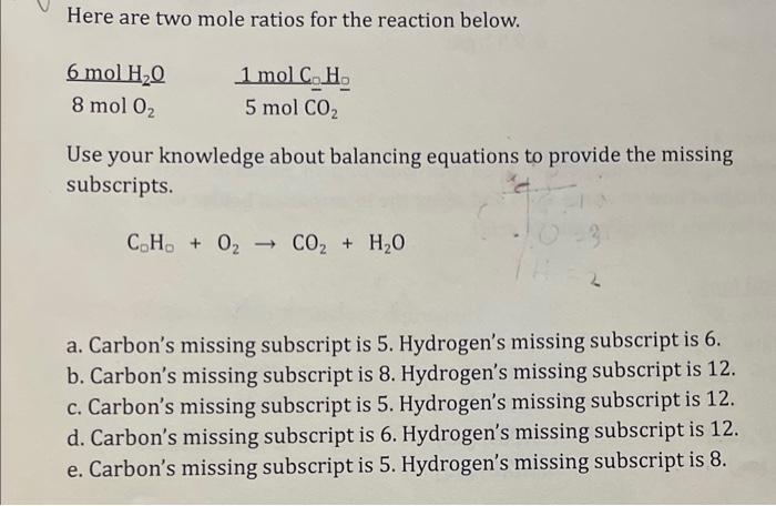 Solved Here are two mole ratios for the reaction below. Use | Chegg.com