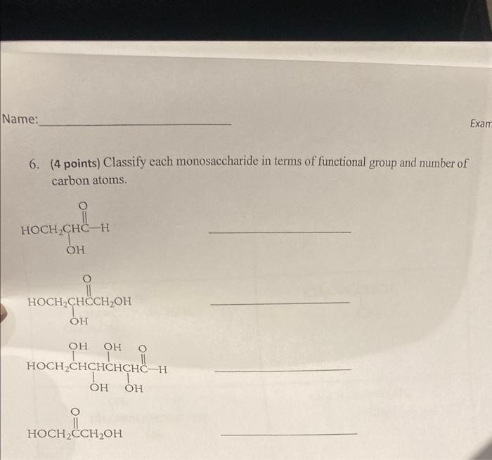 Solved 6. (4 points) Classify each monosaccharide in terms | Chegg.com