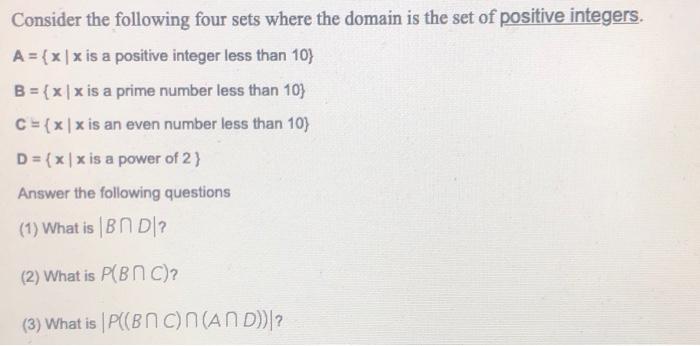 Solved Consider the following four sets where the domain is | Chegg.com