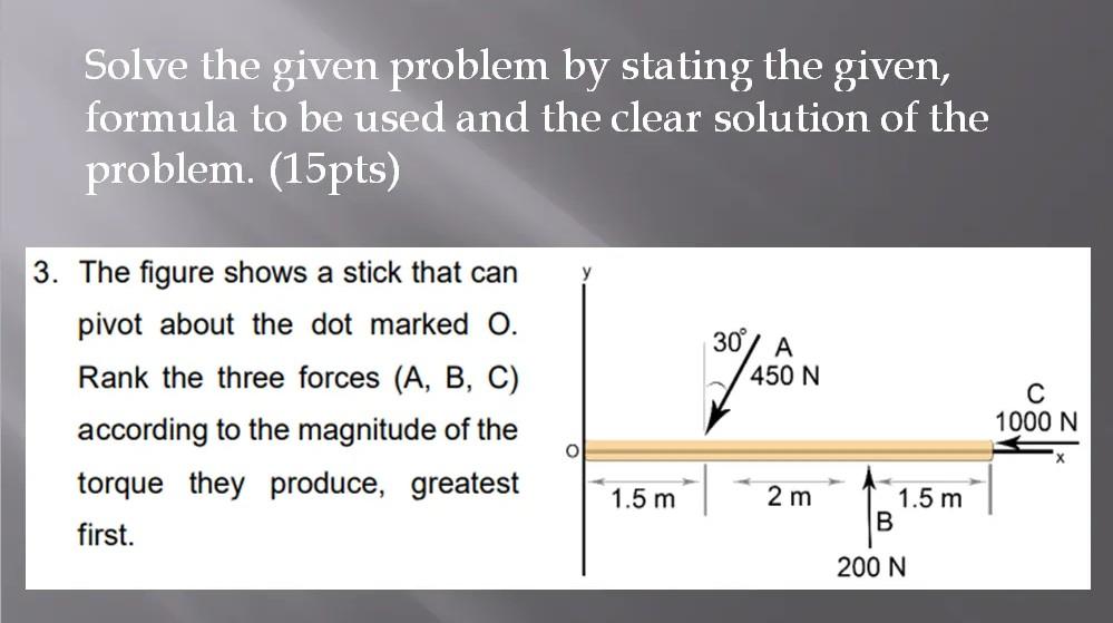 Solved Solve the given problem by stating the given, formula | Chegg.com